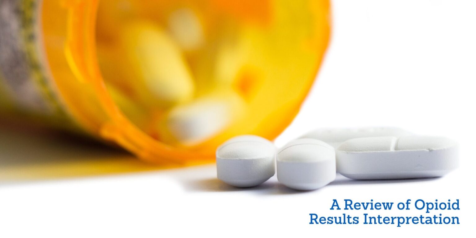 What did my Patient Actually Take? An Overview of Opioid Results ...